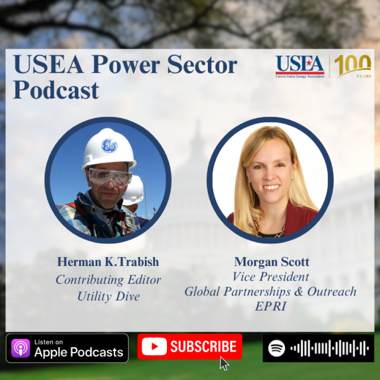 USEA Power Sector Podcast Episode 146: EPRI VP of Global Partnerships & Outreach Morgan Scott ...